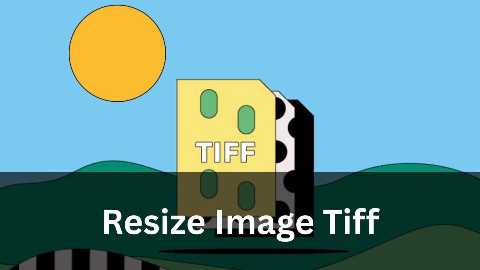 How to Resize Image TIFF Files Easily (Windows, Mac & Online Tools)